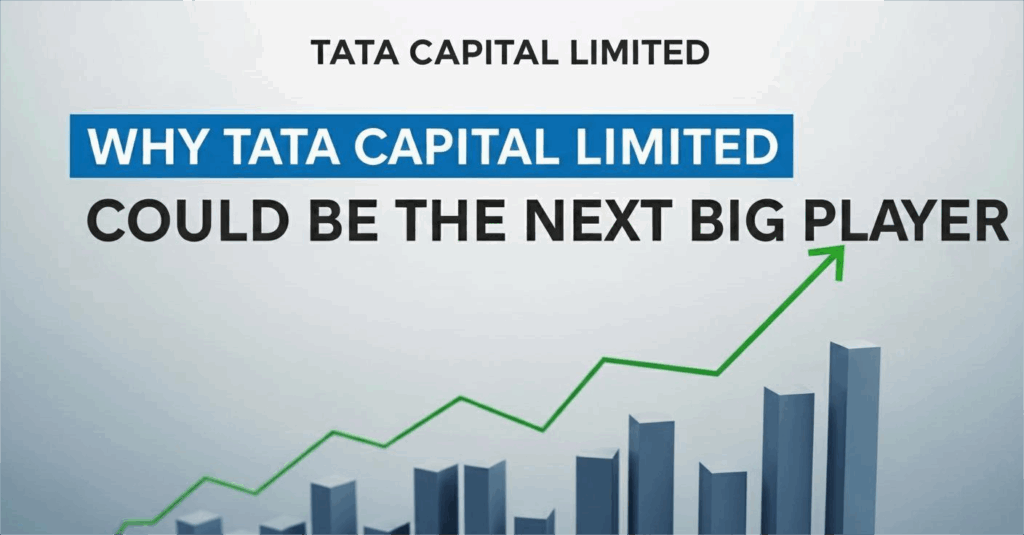 Why Tata Capital Limited Could Be the Next Big Player in India’s ...